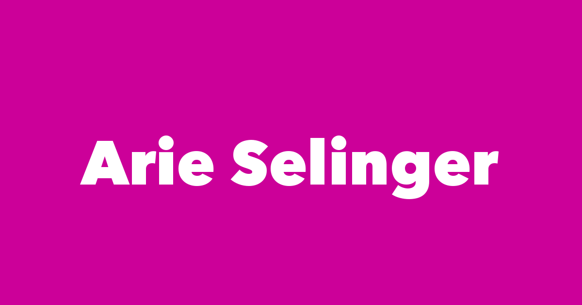 Arie Selinger - Spouse, Children, Birthday & More