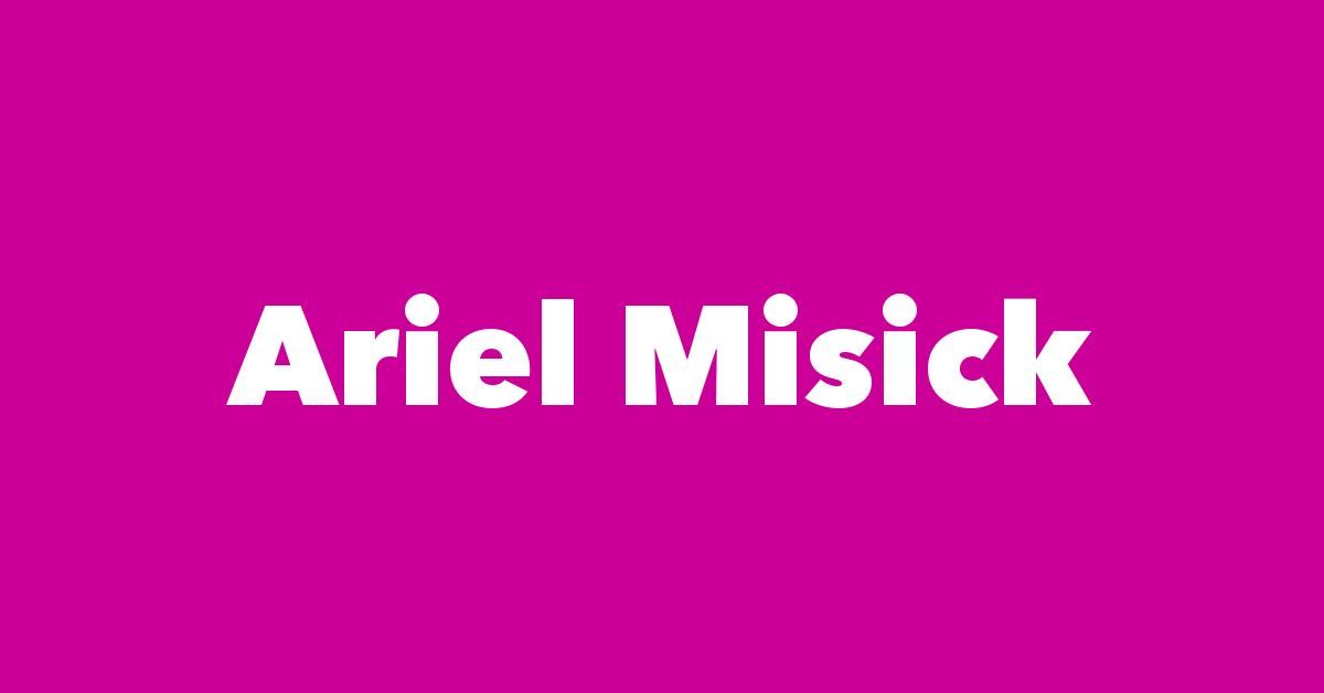 Ariel Misick - Spouse, Children, Birthday & More