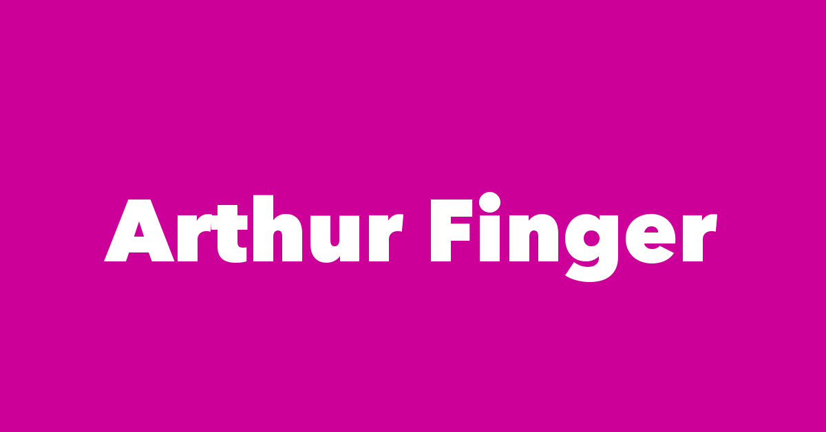 Arthur Finger - Spouse, Children, Birthday & More