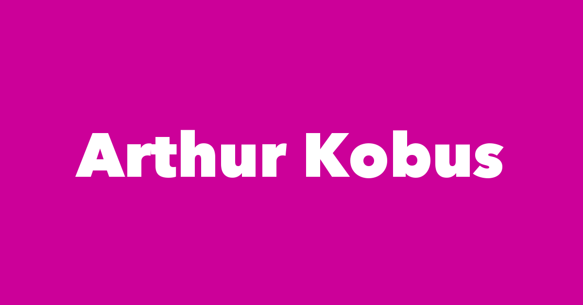 Arthur Kobus - Spouse, Children, Birthday & More