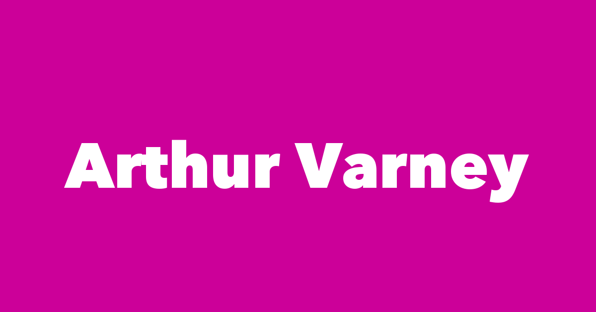 Arthur Varney - Spouse, Children, Birthday & More