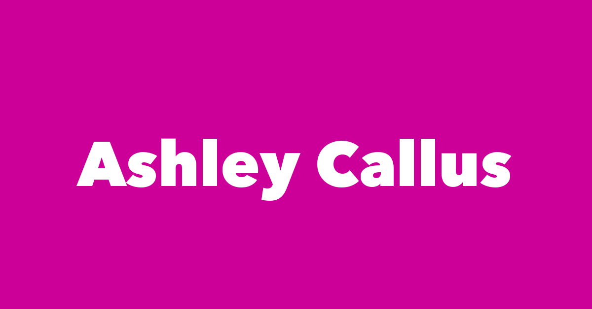 Ashley Callus - Spouse, Children, Birthday & More