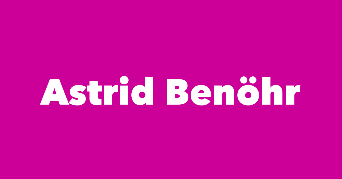 Astrid Benöhr - Spouse, Children, Birthday & More
