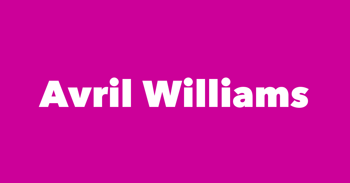 Avril Williams - Spouse, Children, Birthday & More
