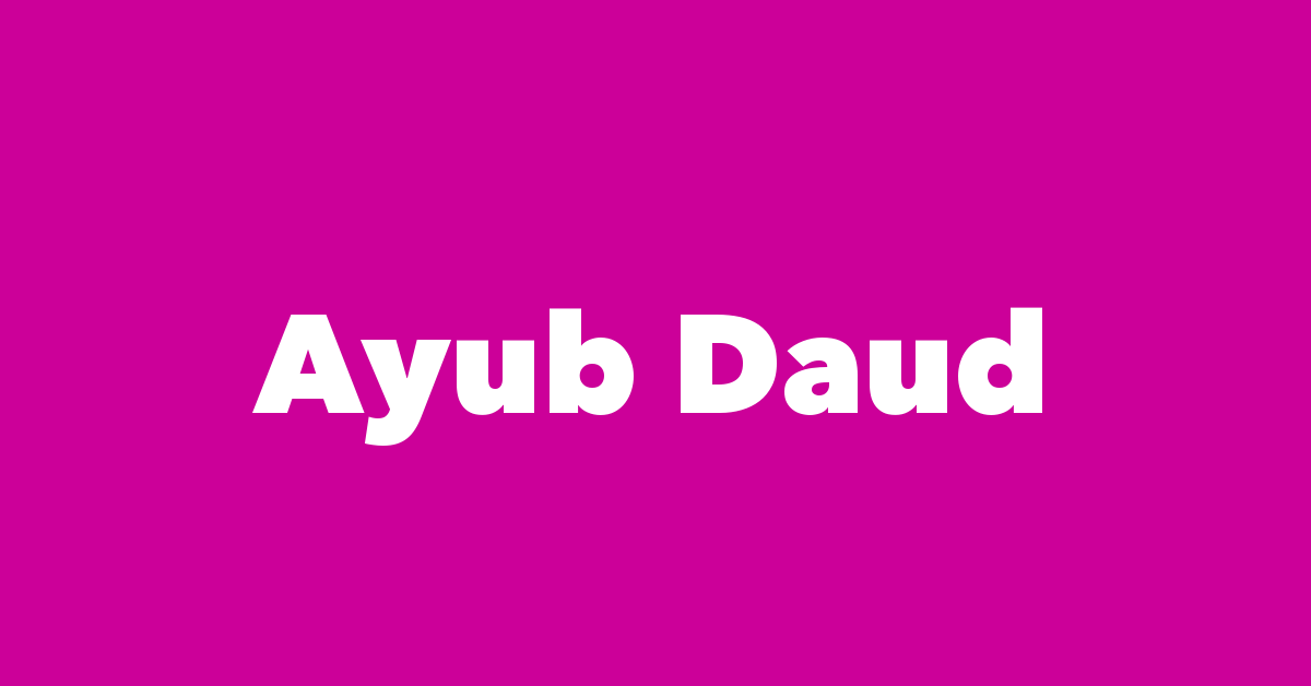 Ayub Daud - Spouse, Children, Birthday & More