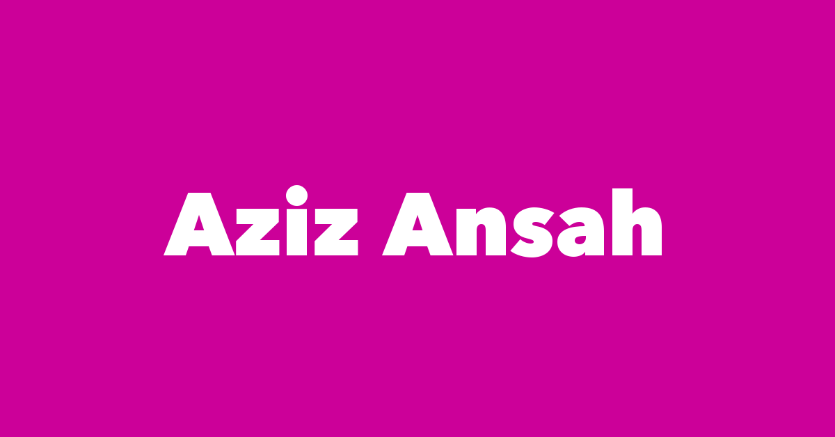 Aziz Ansah - Spouse, Children, Birthday & More