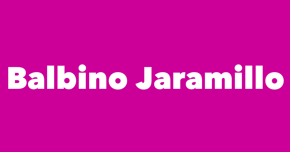 Balbino Jaramillo - Spouse, Children, Birthday & More