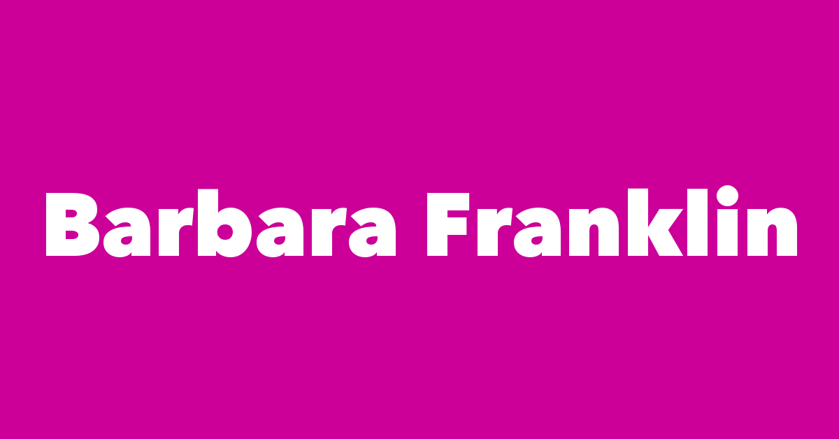 Barbara Franklin - Spouse, Children, Birthday & More