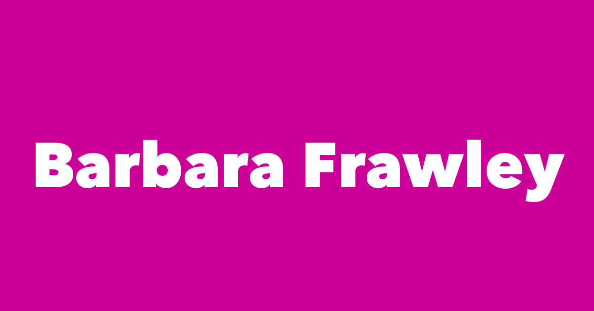 Barbara Frawley - Spouse, Children, Birthday & More