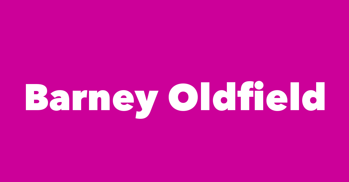 Barney Oldfield - Spouse, Children, Birthday & More