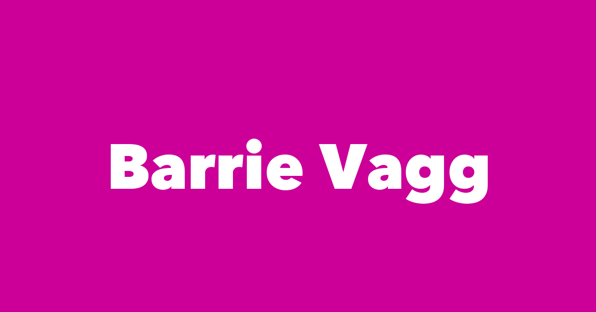 Barrie Vagg - Spouse, Children, Birthday & More
