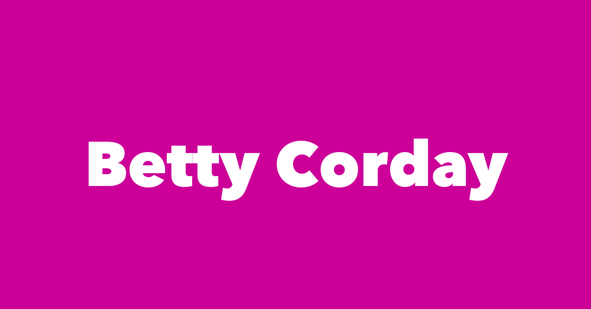 Betty Corday - Spouse, Children, Birthday & More