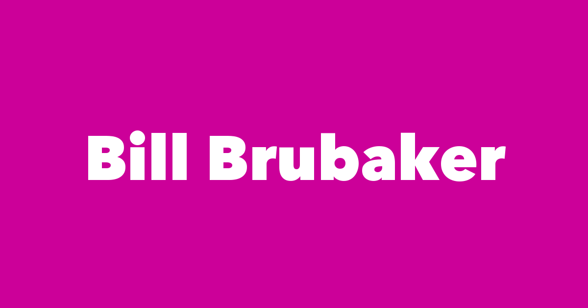 Bill Brubaker - Spouse, Children, Birthday & More