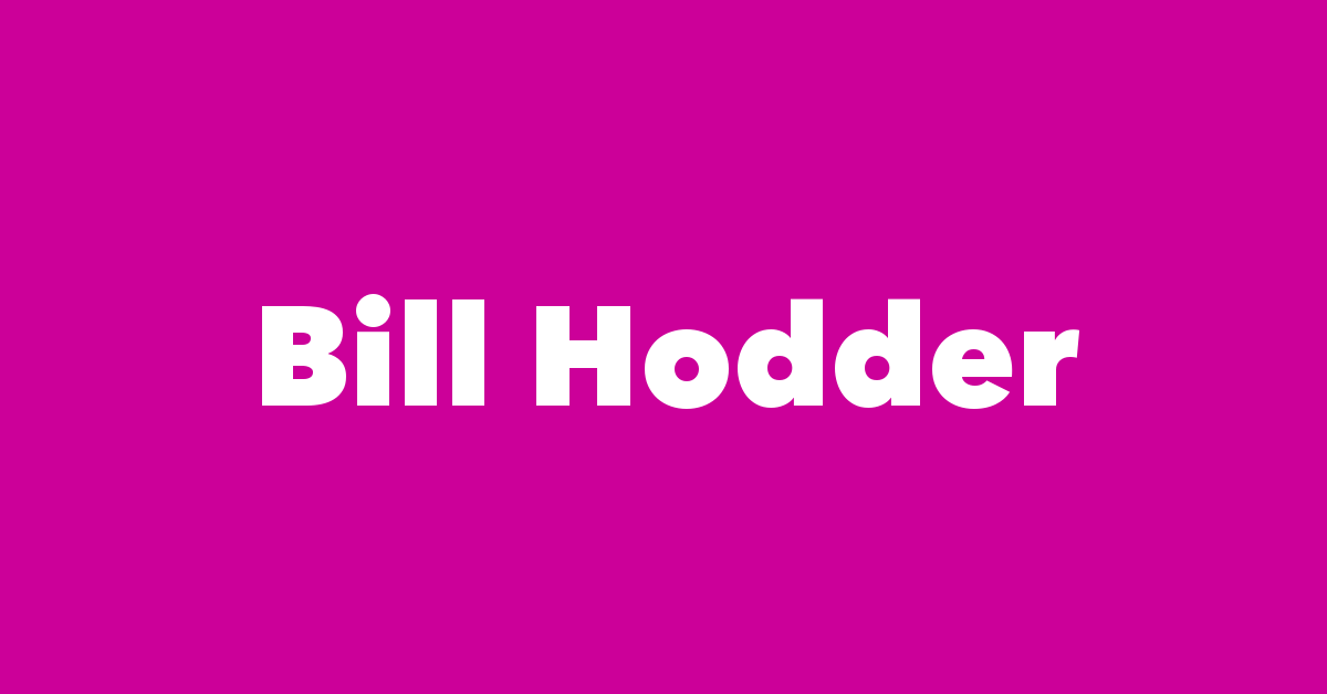 Bill Hodder - Spouse, Children, Birthday & More