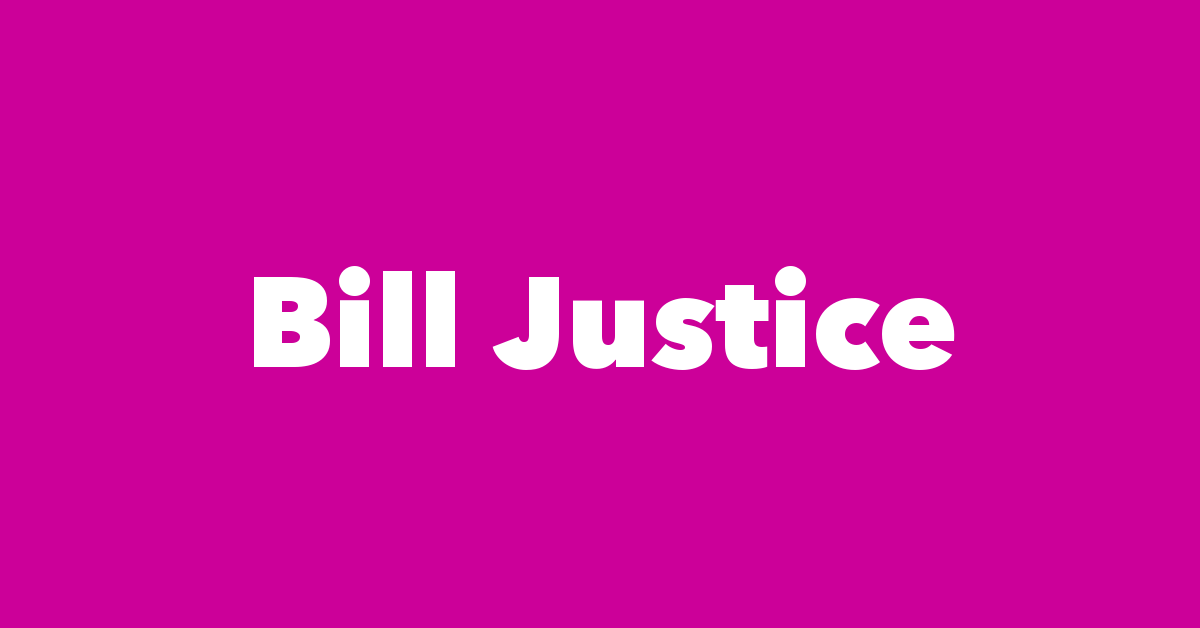 Bill Justice - Spouse, Children, Birthday & More