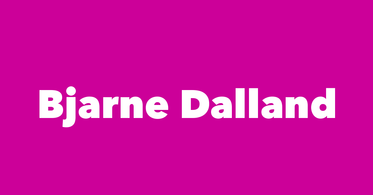Bjarne Dalland - Spouse, Children, Birthday & More