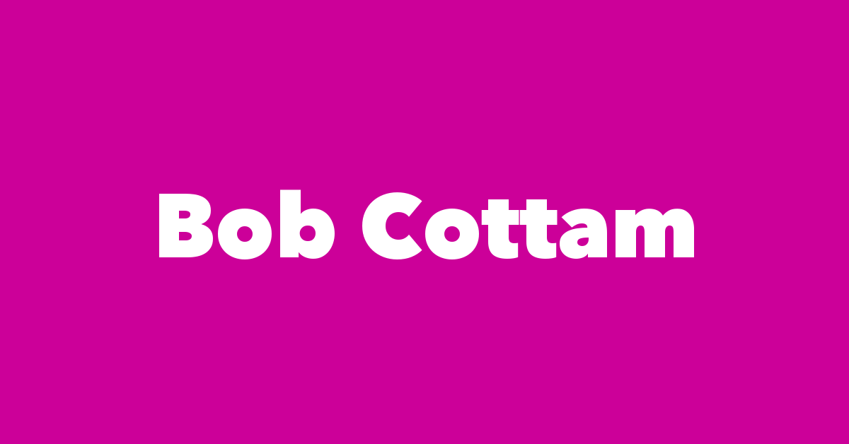 Bob Cottam - Spouse, Children, Birthday & More