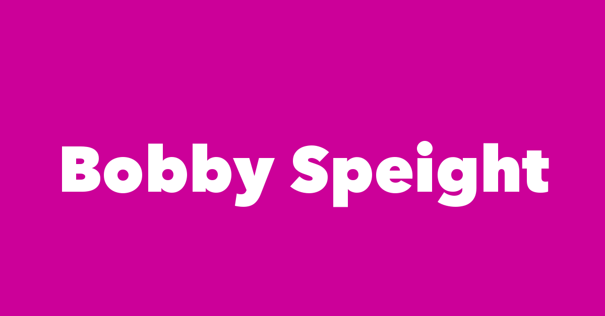 Bobby Speight - Spouse, Children, Birthday & More