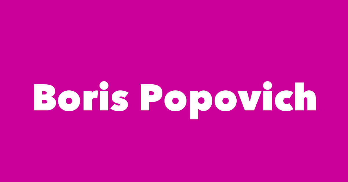 Boris Popovich - Spouse, Children, Birthday & More