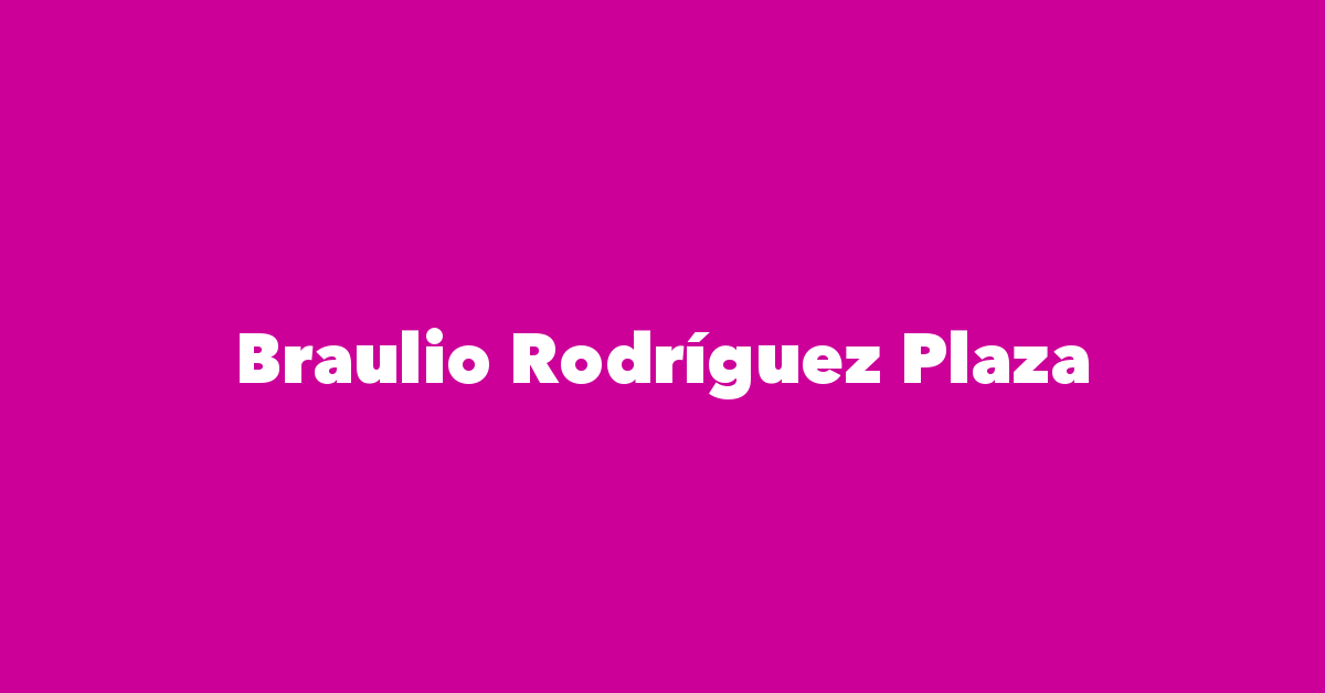 Braulio Rodríguez Plaza - Spouse, Children, Birthday & More