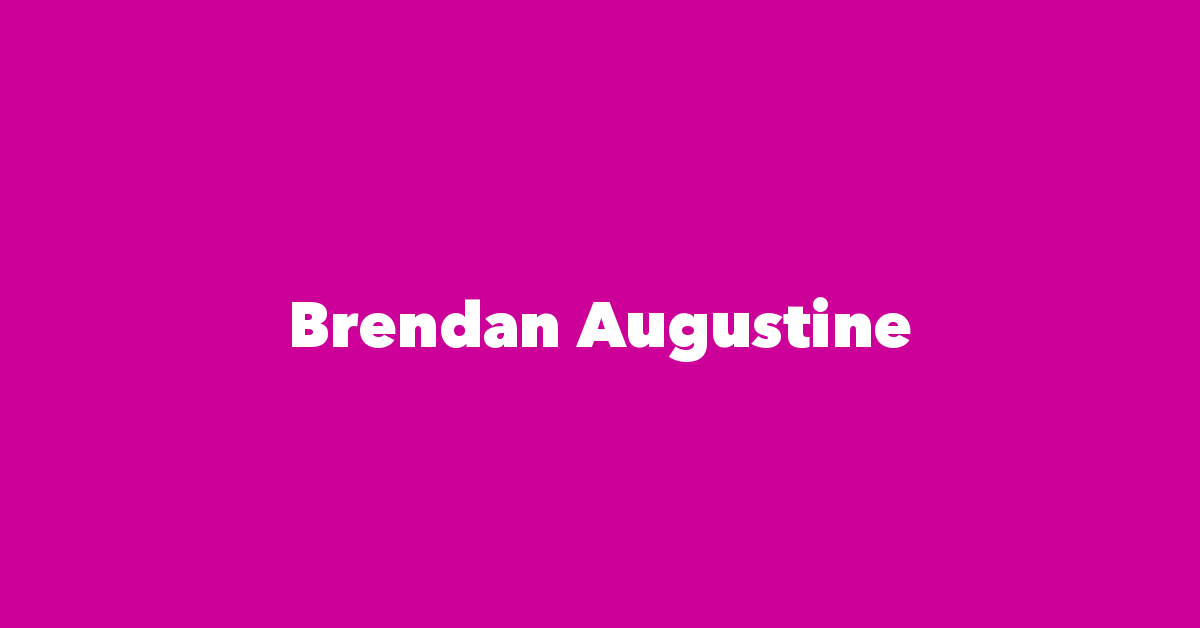 Brendan Augustine - Spouse, Children, Birthday & More