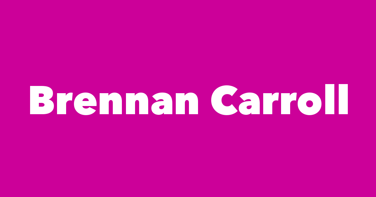 Brennan Carroll - Spouse, Children, Birthday & More