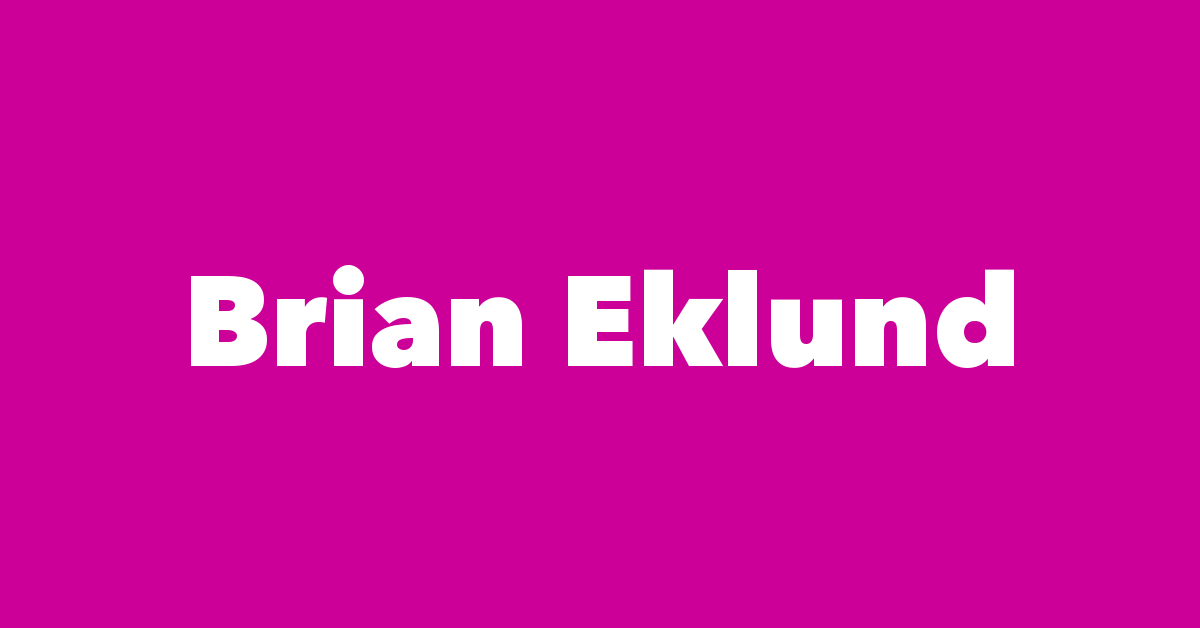 Brian Eklund - Spouse, Children, Birthday & More