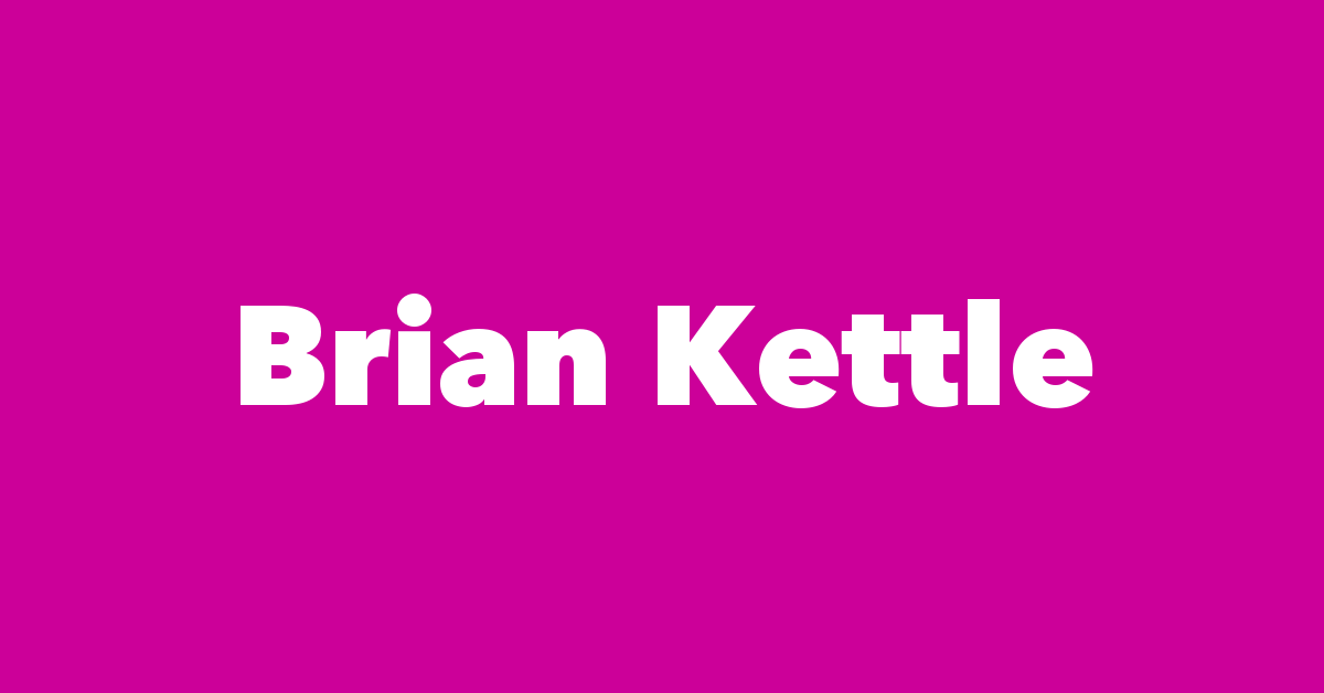 Brian Kettle - Spouse, Children, Birthday & More