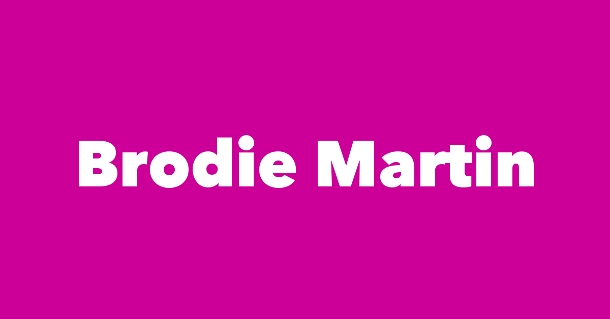 Brodie Martin - Spouse, Children, Birthday & More