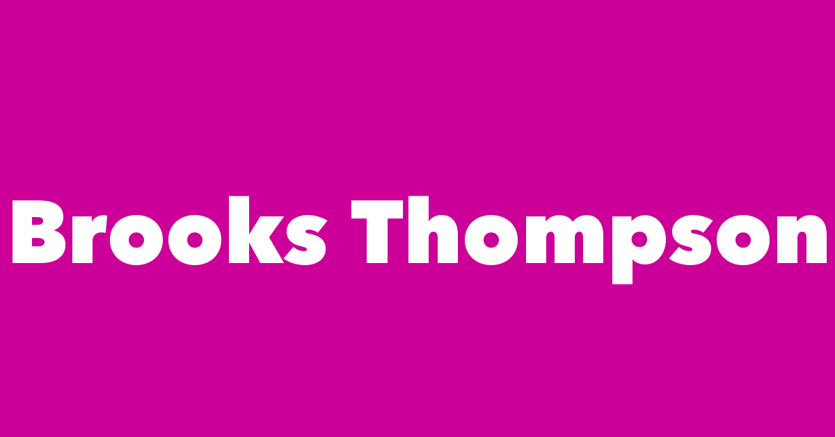 Brooks Thompson - Spouse, Children, Birthday & More
