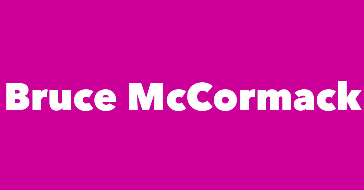 Bruce McCormack - Spouse, Children, Birthday & More