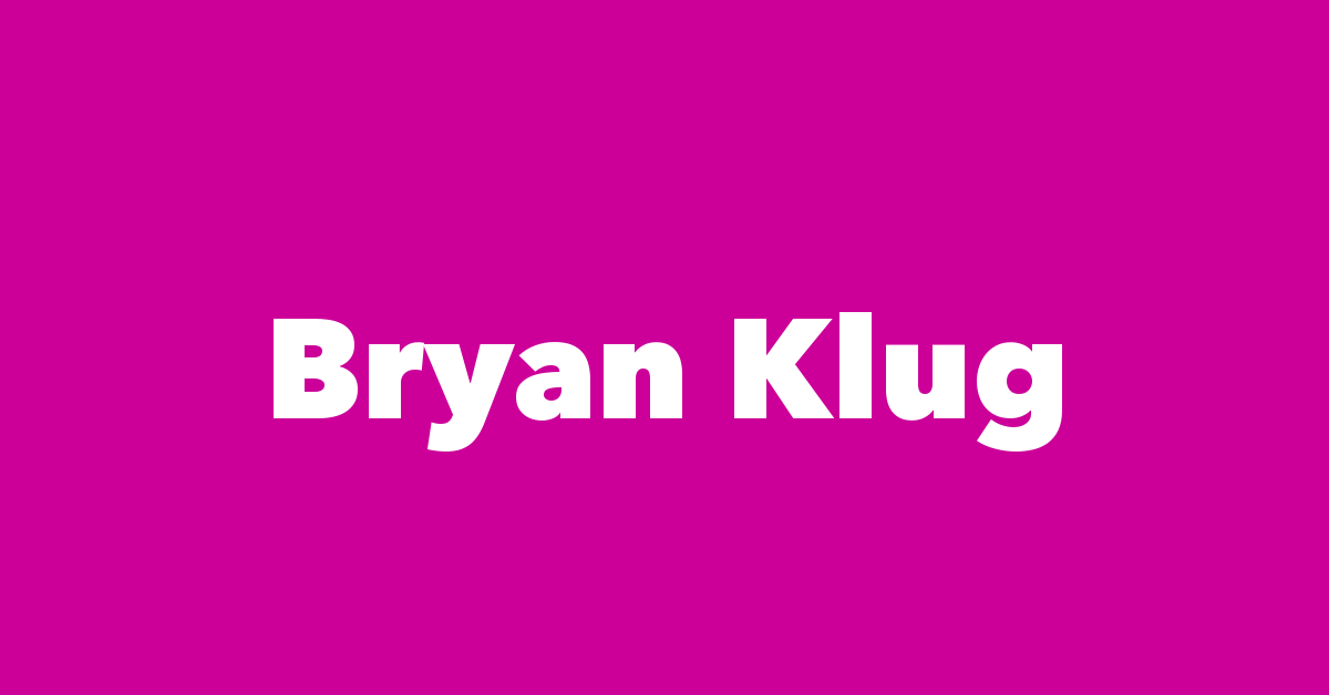 Bryan Klug - Spouse, Children, Birthday & More