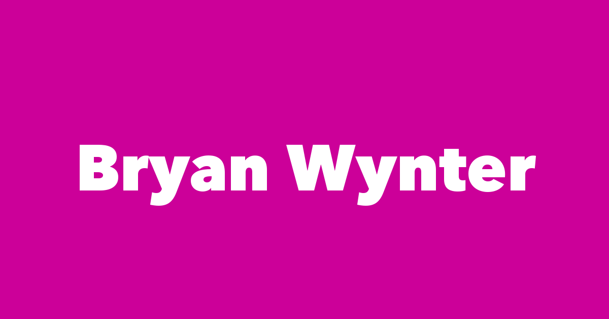 Bryan Wynter - Spouse, Children, Birthday & More