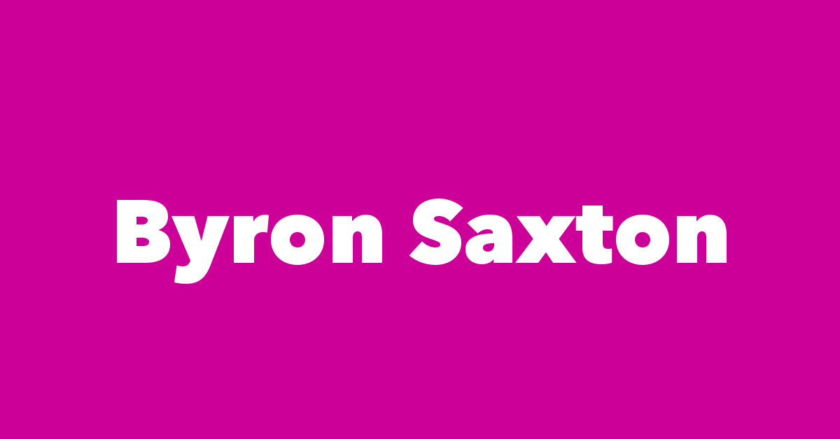 Byron Saxton - Spouse, Children, Birthday & More