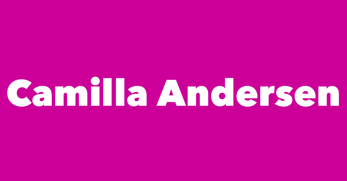 Camilla Andersen - Spouse, Children, Birthday & More