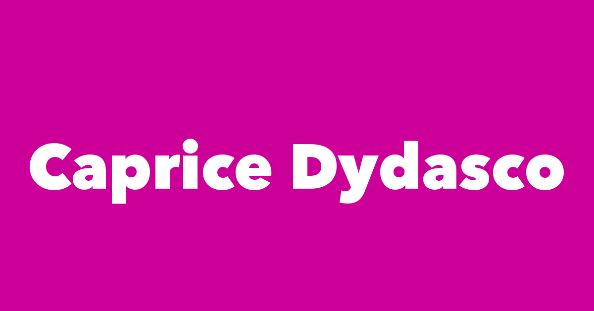 Caprice Dydasco - Spouse, Children, Birthday & More