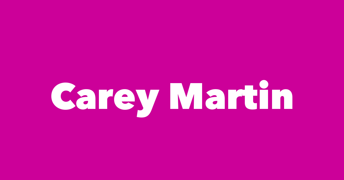 Carey Martin - Spouse, Children, Birthday & More