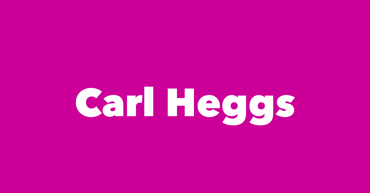 Carl Heggs - Spouse, Children, Birthday & More