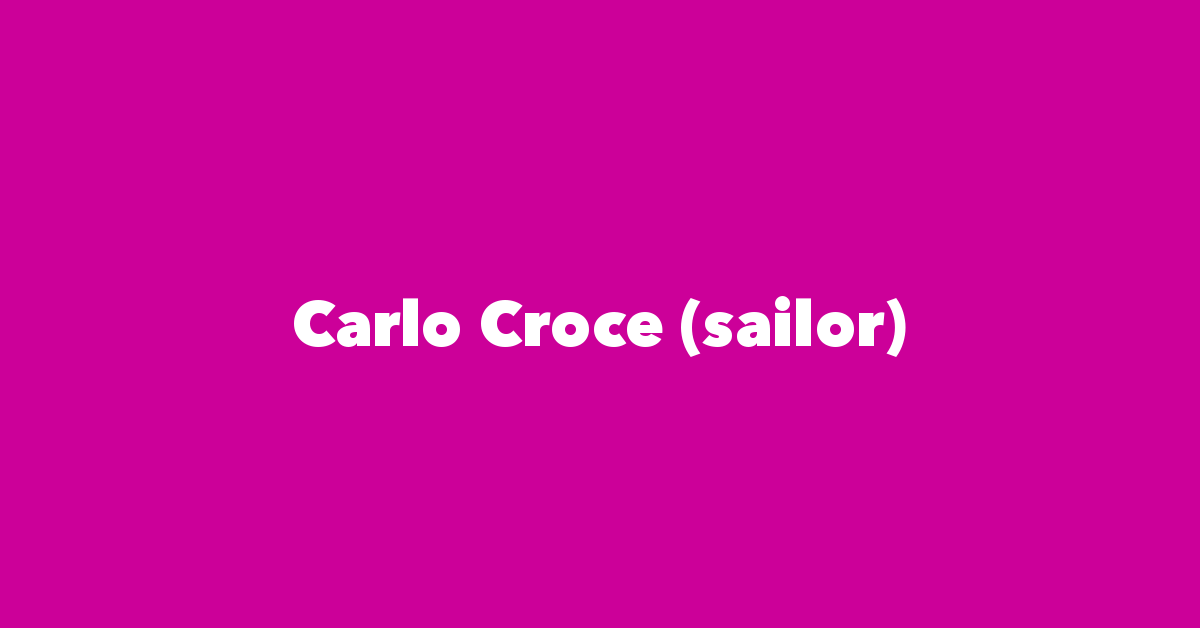 Carlo Croce (sailor) - Spouse, Children, Birthday & More