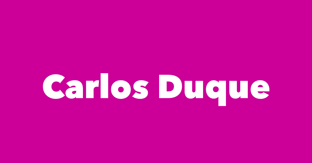 Carlos Duque - Spouse, Children, Birthday & More