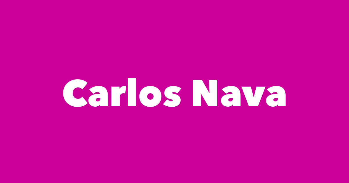 Carlos Nava - Spouse, Children, Birthday & More