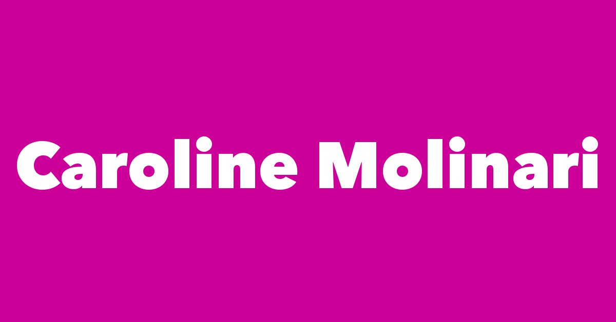 Caroline Molinari - Spouse, Children, Birthday & More