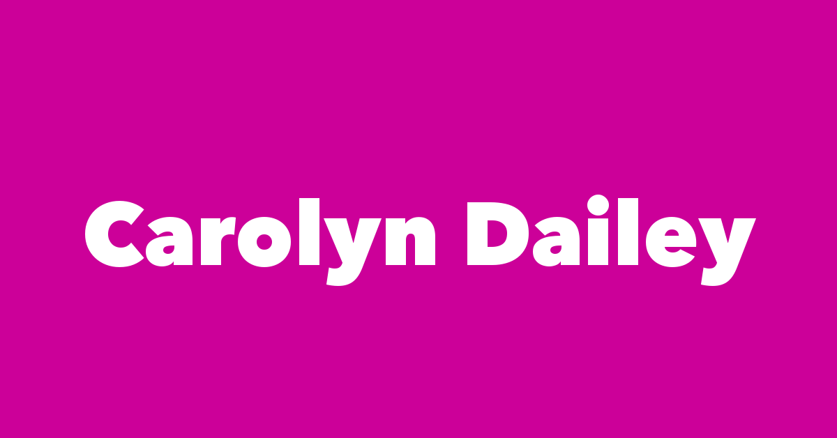 Carolyn Dailey - Spouse, Children, Birthday & More