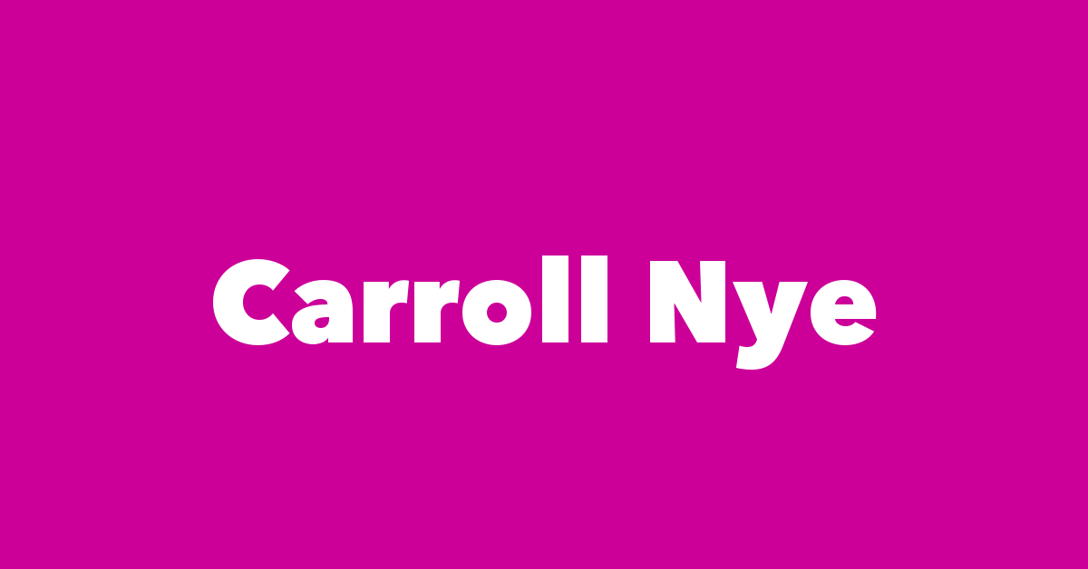 Carroll Nye - Spouse, Children, Birthday & More