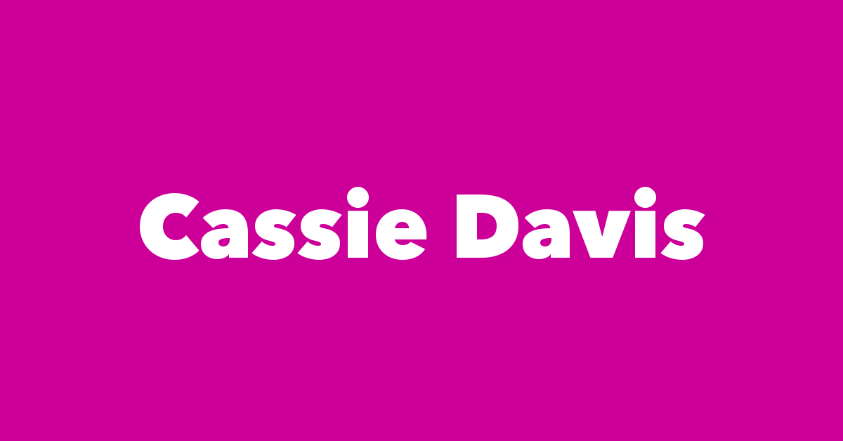 Cassie Davis - Spouse, Children, Birthday & More