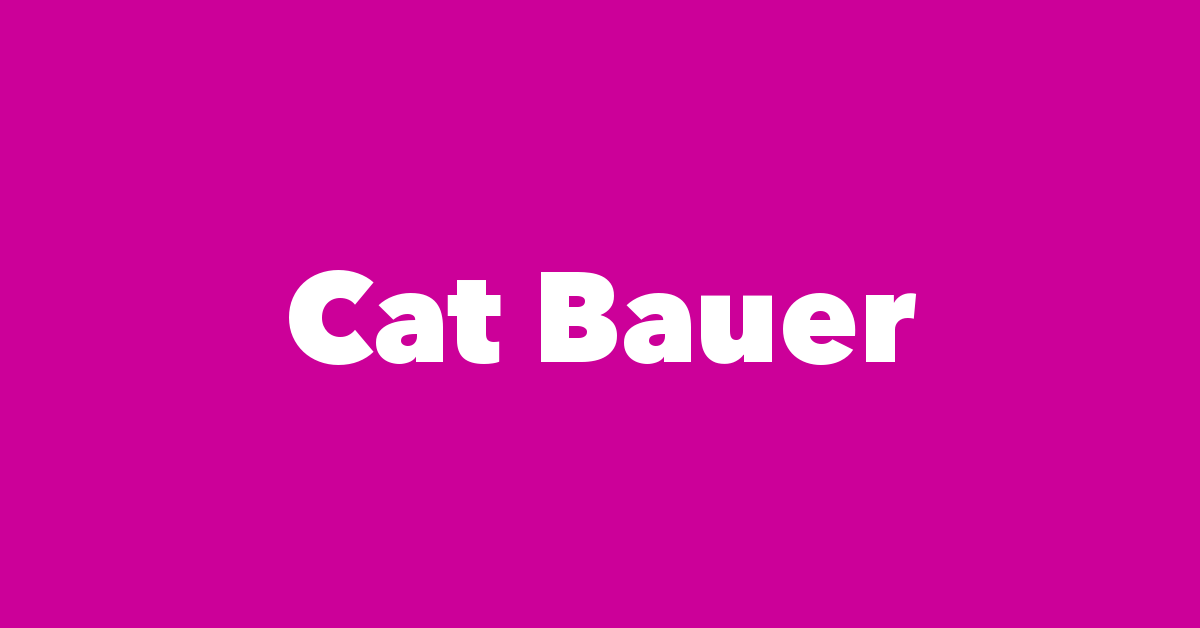 Cat Bauer - Spouse, Children, Birthday & More