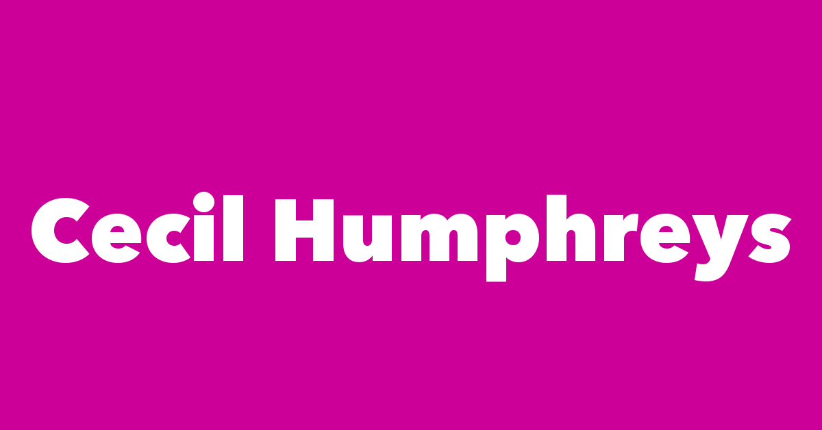 Cecil Humphreys - Spouse, Children, Birthday & More