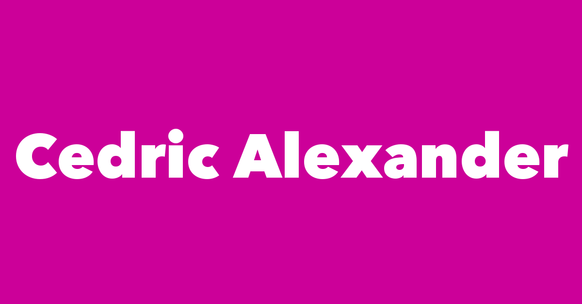 Cedric Alexander - Spouse, Children, Birthday & More