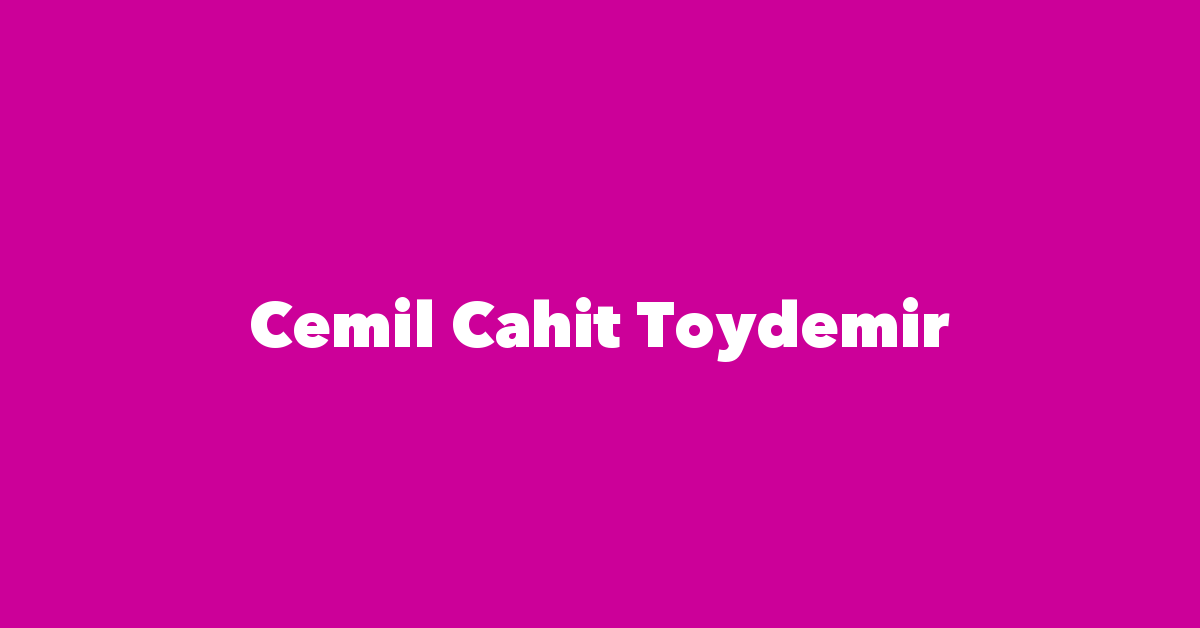 Cemil Cahit Toydemir - Spouse, Children, Birthday & More
