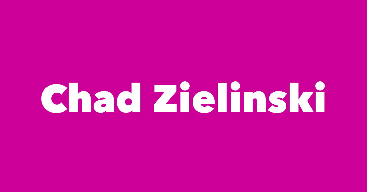 Chad Zielinski - Spouse, Children, Birthday & More